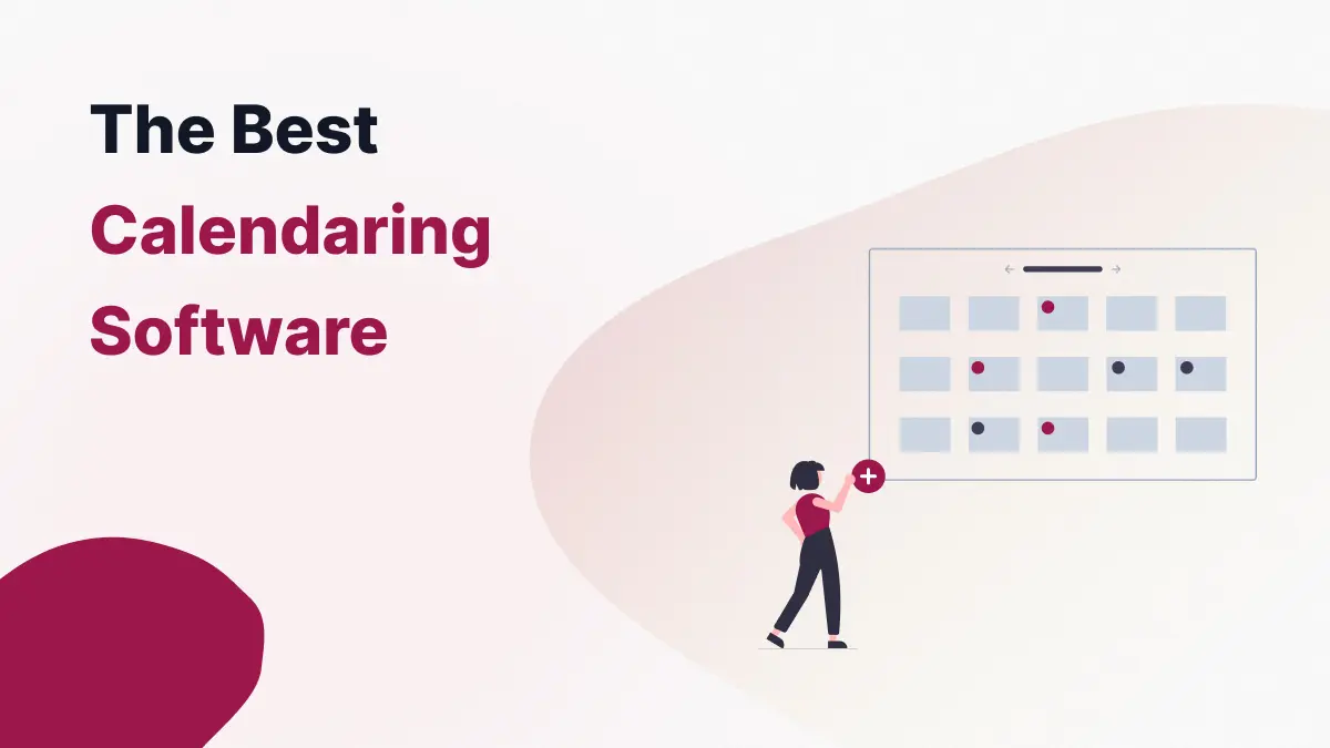 6 Best Calendaring Software Reviewed for 2024