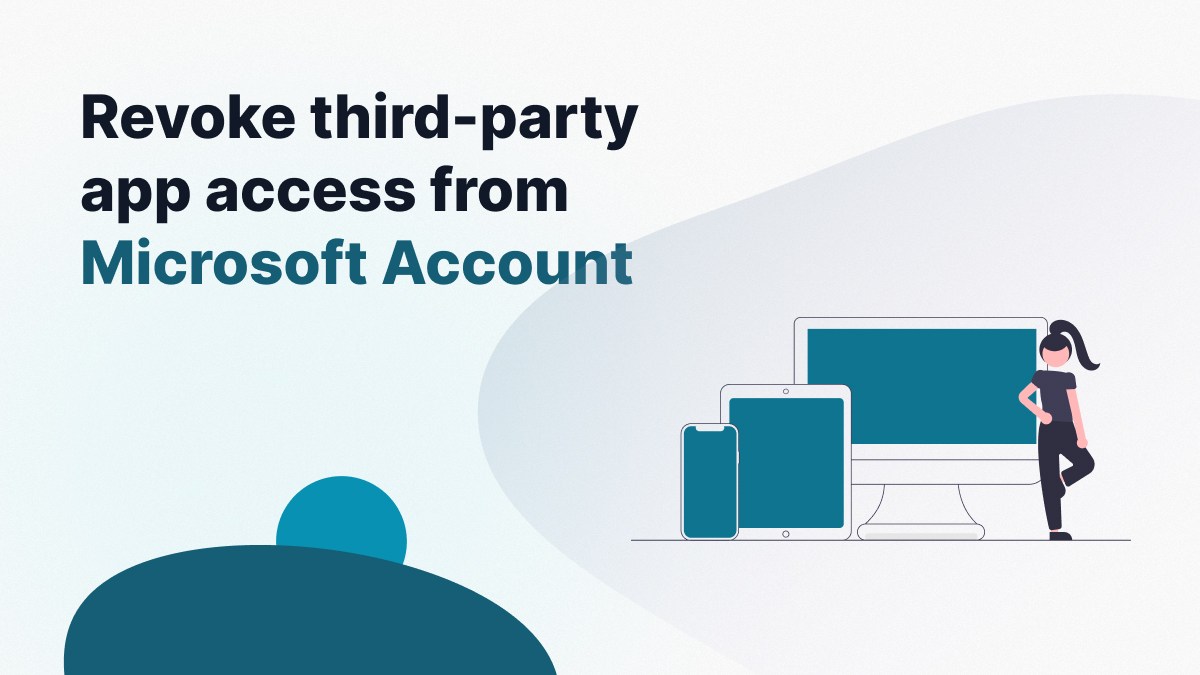How to revoke third-party app access from Microsoft Account