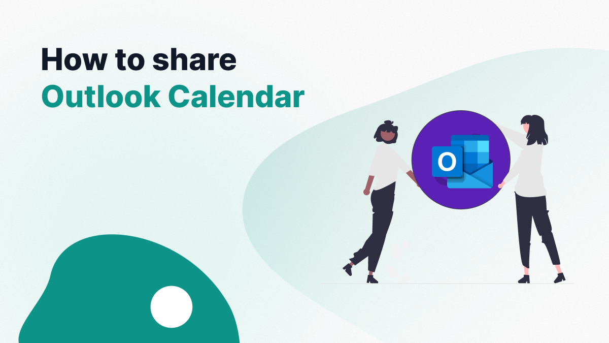 How to Share Outlook Calendar - The Ultimate Guide