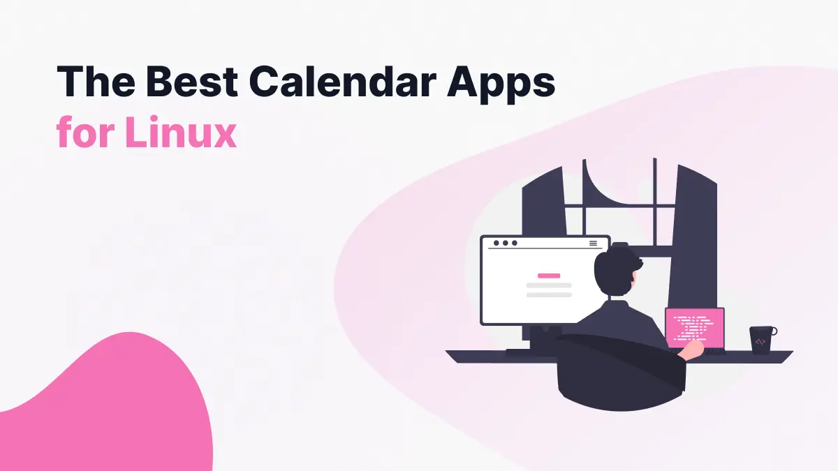 Las mejores aplicaciones de calendario para Linux