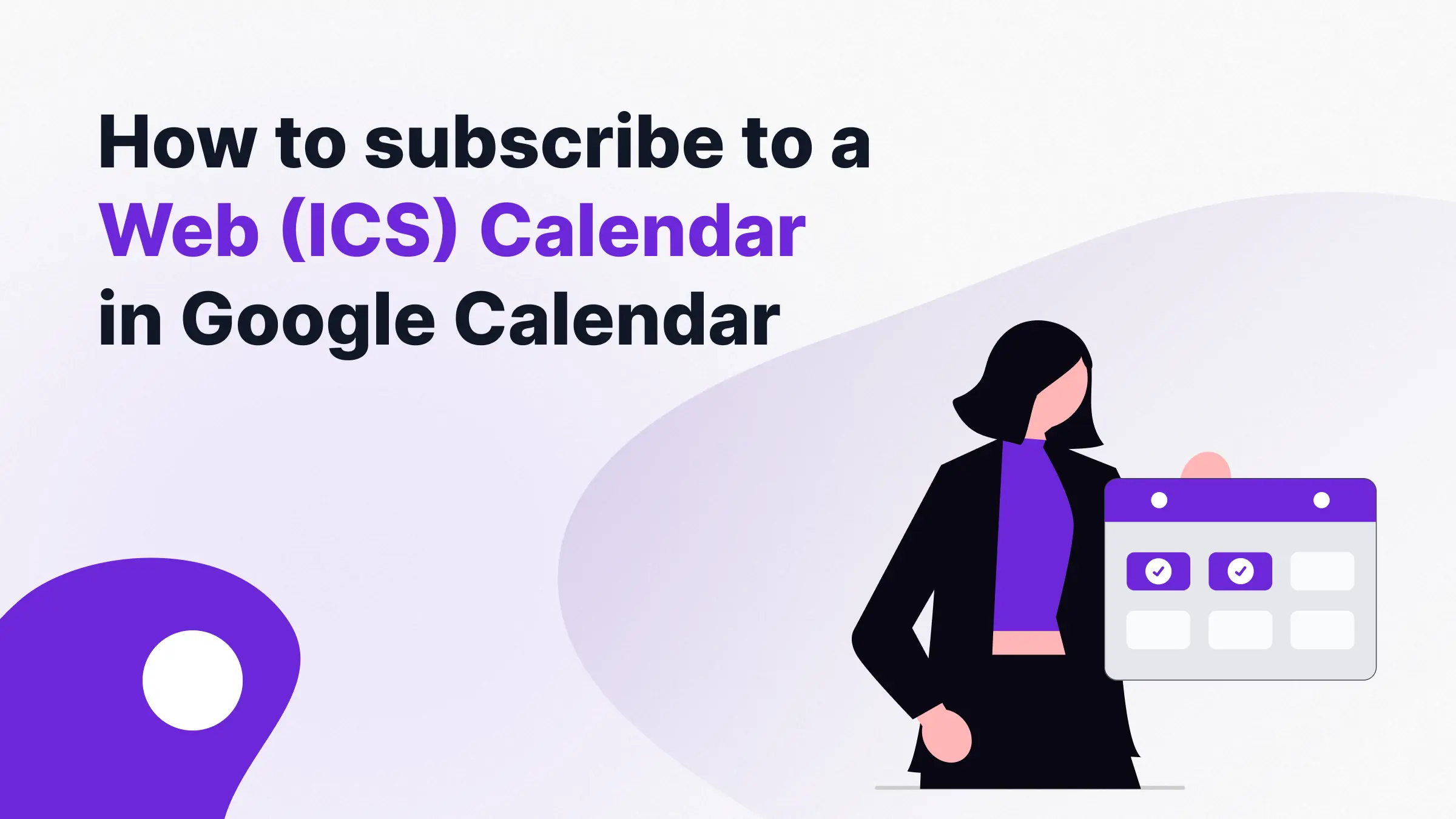 How to Subscribe to a Web (ICS) Calendar in Google Calendar