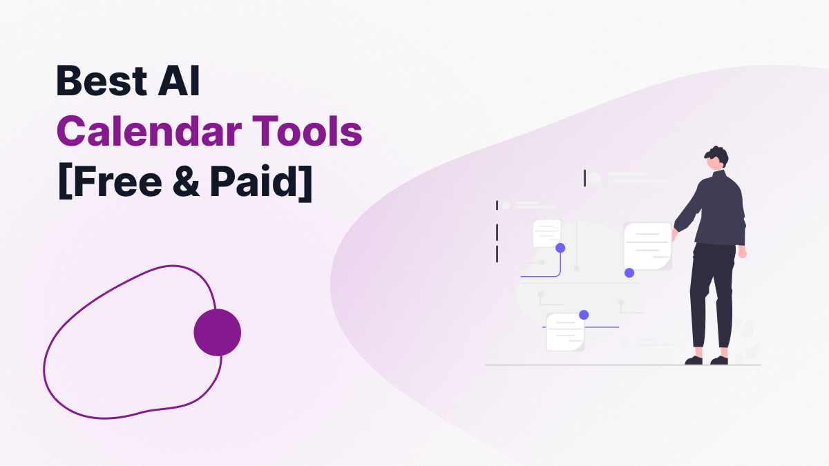 Best AI Calendar Tools and Apps [Free & Paid]