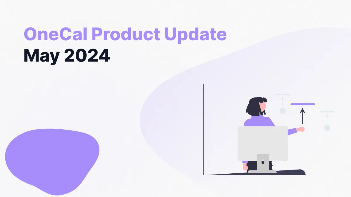 OneCal Product Update - May 2024