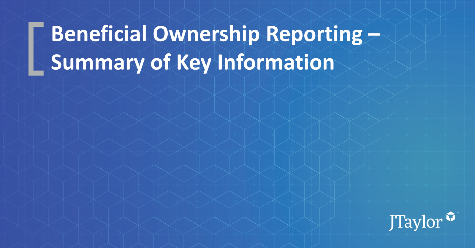Beneficial Ownership Reporting - Summary of Key Information