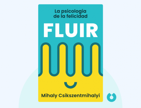 Fluir de Mihaly Csikszentmihalyi, resumen del libro
