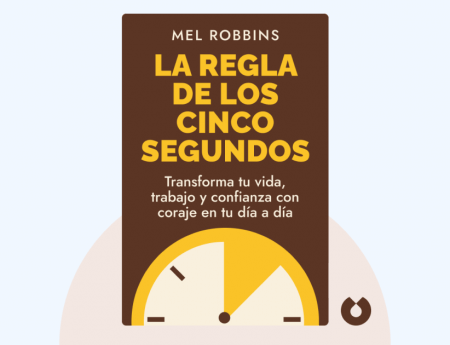 La regla de los cinco segundos de Mel Robbins, resumen del libro