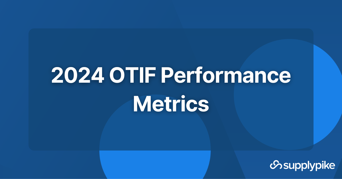 2024 OTIF Performance Metrics - SupplierWiki