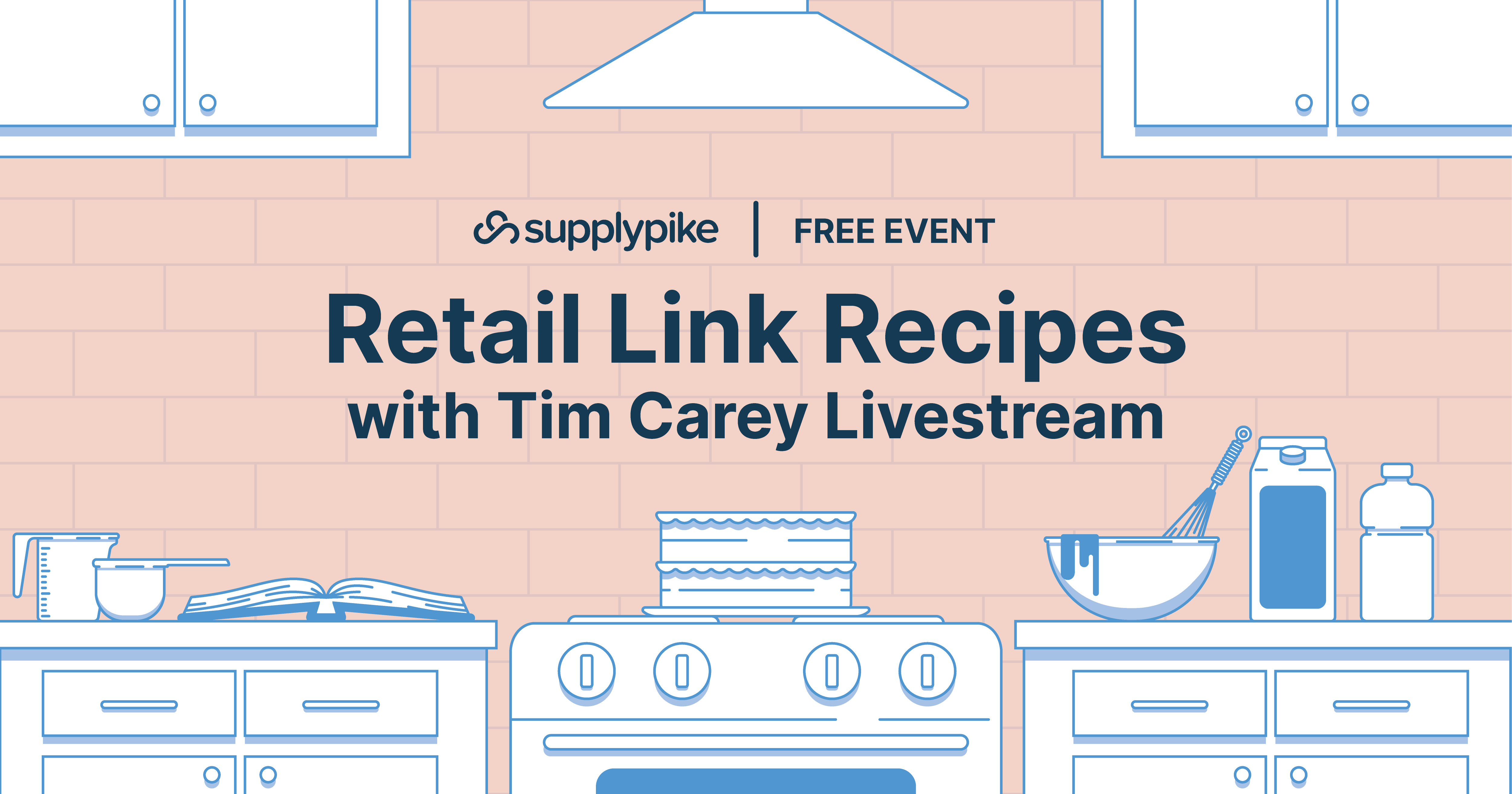 Retail Link Recipes with Tim Carey Livestream - SupplierWiki