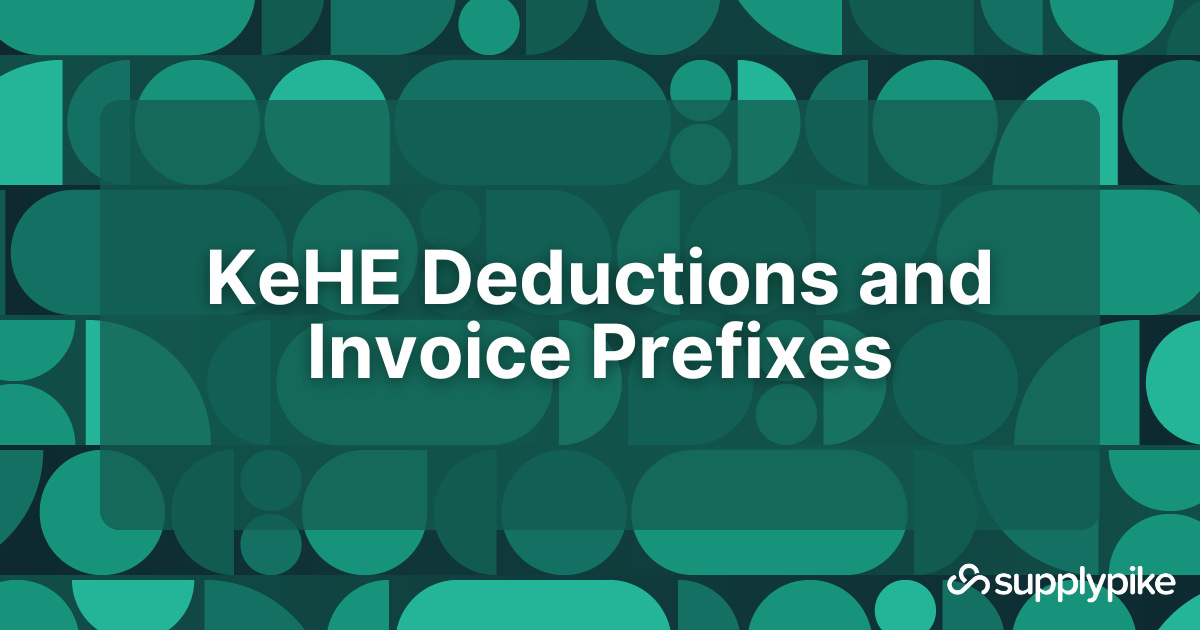 KeHE Deductions and Invoice Prefixes - SupplierWiki