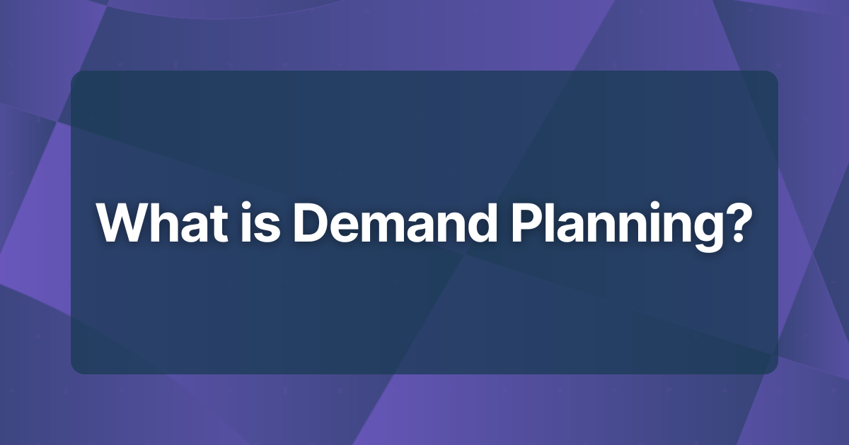 What is Demand Planning? - SupplierWiki