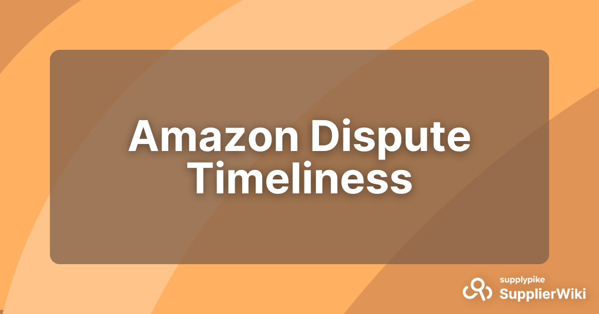 Amazon Dispute Readiness - SupplierWiki