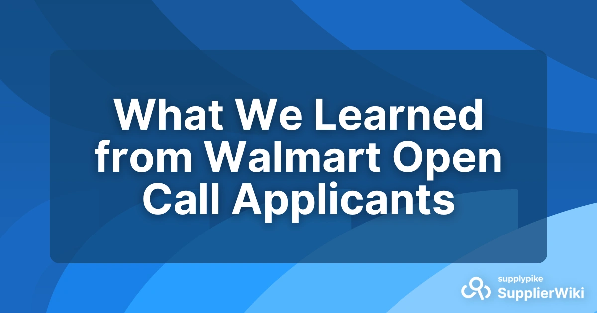 What We Learned from Walmart Open Call Applicants - SupplierWiki