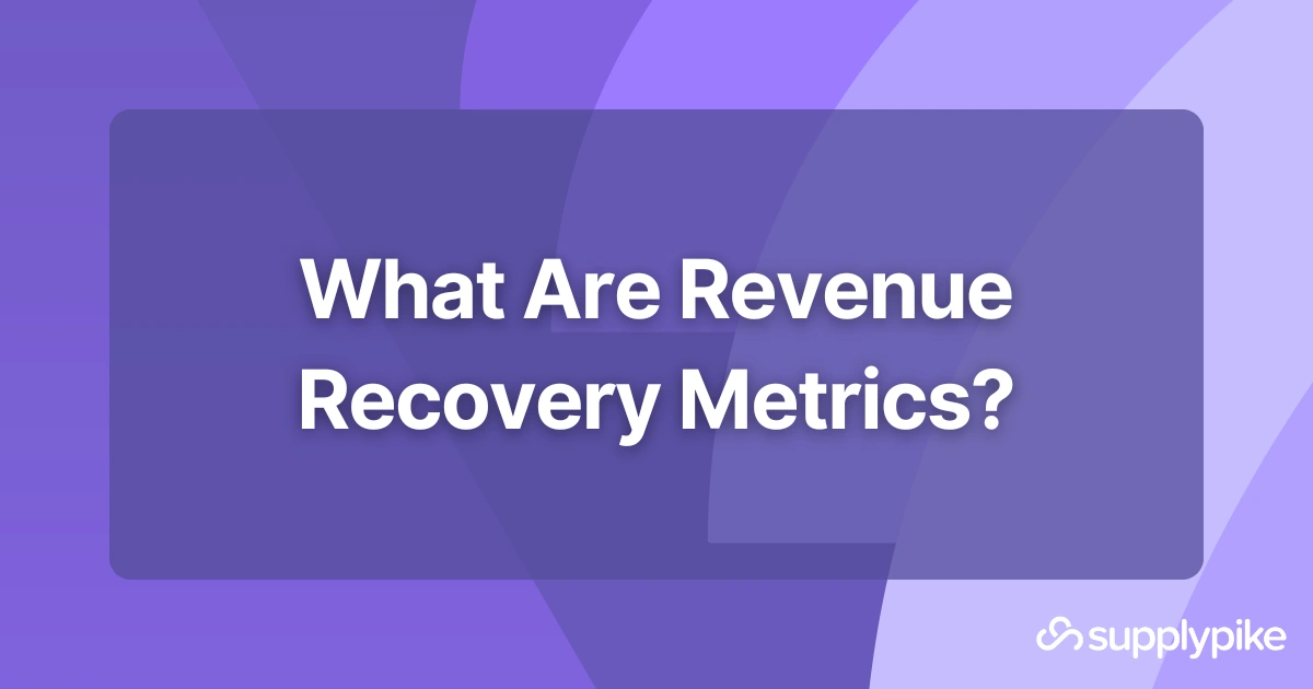 What Are Revenue Recovery Metrics? - SupplierWiki