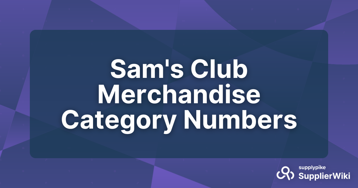 Sam's Club Merchandise Category Numbers - SupplierWiki